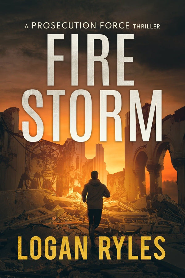 Firestorm: A Gripping Tale of Revenge and Terrorism by Logan Ryles ...