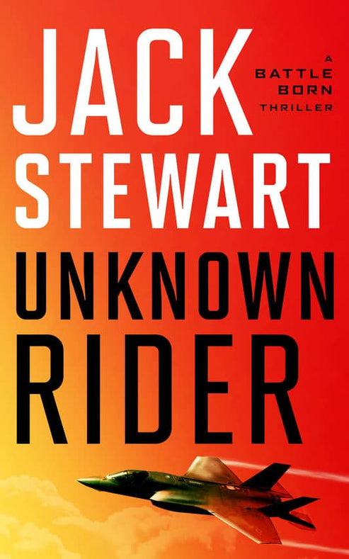 Unknown Rider: A High-Octane Action & Adventure Thriller by Former Navy ...